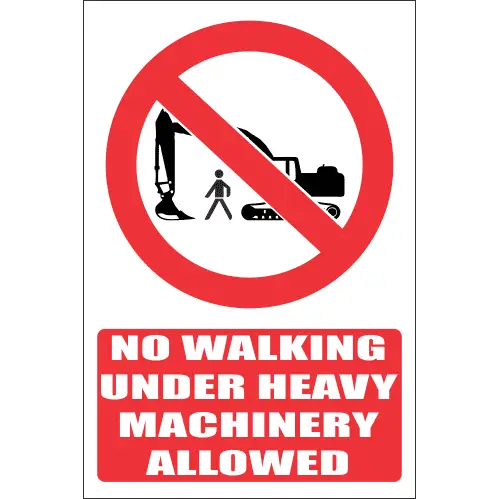 No Walking Under Heavy Machinery Explanatory Sign (PR46E) - Safety and ...